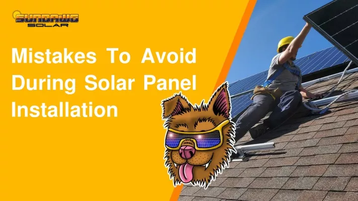 PPT - Mistakes To Avoid During Solar Panel Installation PowerPoint ...