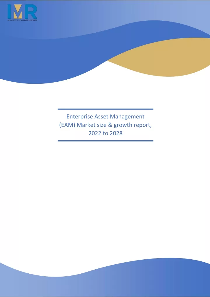Ppt Enterprise Asset Management Eam Market Powerpoint Presentation