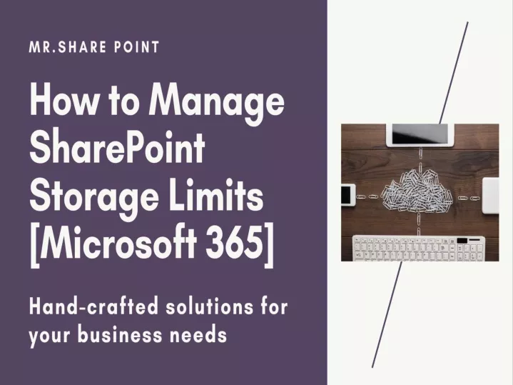 PPT - How to Manage SharePoint Storage Limits [Microsoft 365 ...