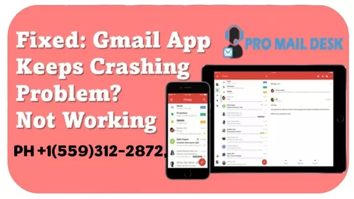PPT - Gmail App Not Working 1(559)312-2872, Fix Gmail App Keeps ... PPT - Gmail App Not Working 1(559)312-2872, Fix Gmail App Keeps ...