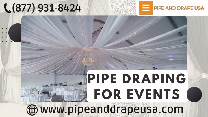 PPT - Pipe Draping For Events | Best Draping Kits | Pipe And Drape USA ...