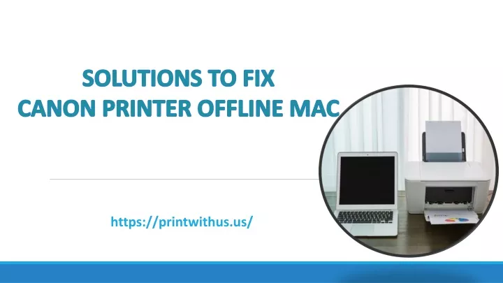 PPT - Solutions to Fix Canon Printer Offline on Mac PowerPoint ...