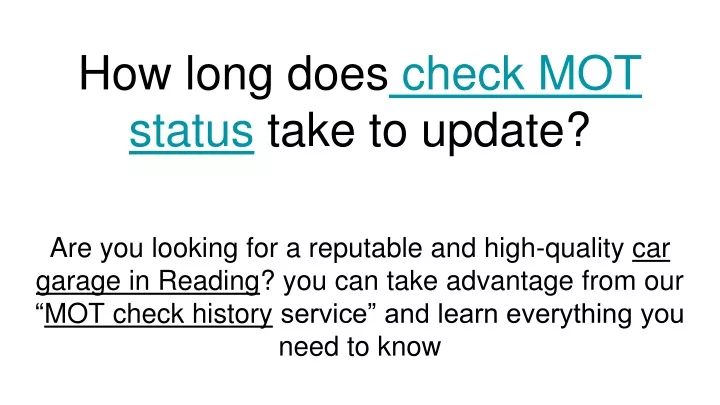 PPT - How long does check MOT status take to update_ PowerPoint ...