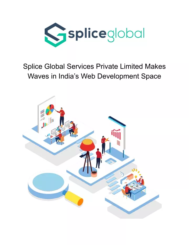 PPT - Splice Global Services Private Limited Makes Waves in India’s Web ...