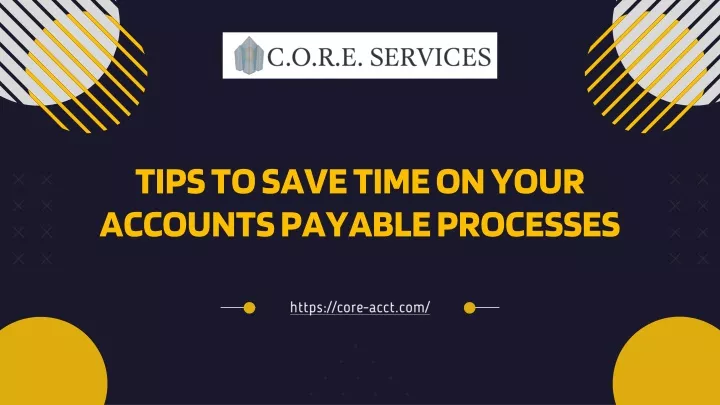 PPT - Tips to Save Time on Your Accounts Payable Processes PowerPoint ...