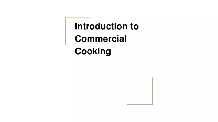 PPT - Introduction to Commercial Cooking PowerPoint Presentation, free ...
