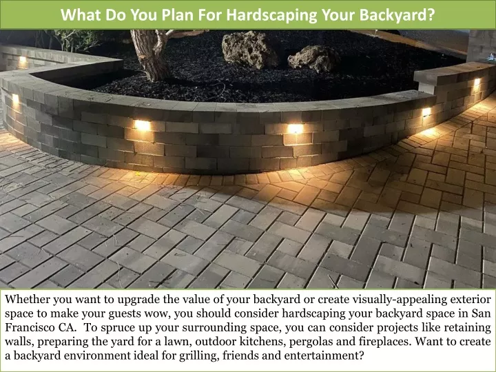 PPT - What Do You Plan For Hardscaping Your Backyard? PowerPoint ...