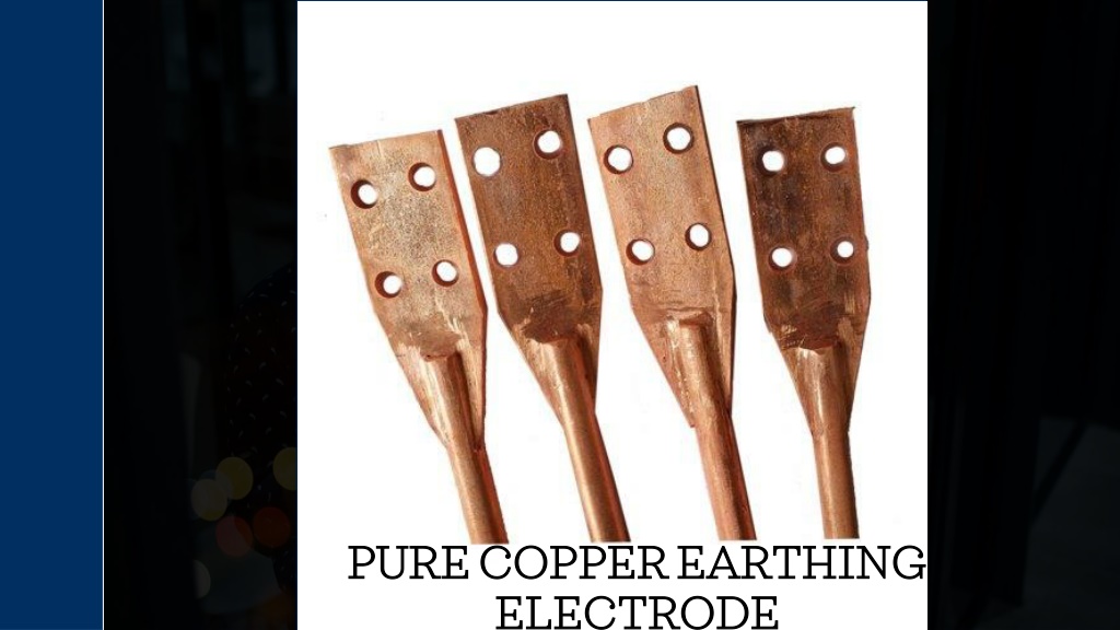 PPT - Pure Copper Earthing Electrode - Manufacturers in India ...