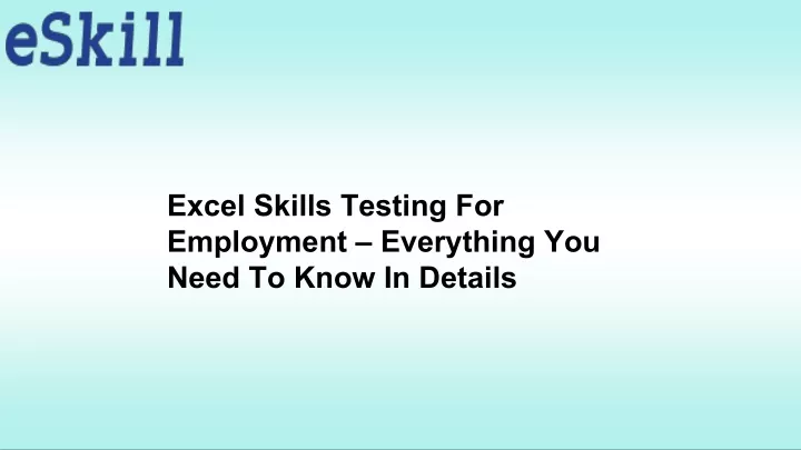 PPT - Excel Skills Testing For Employment – Everything You Need To Know ...
