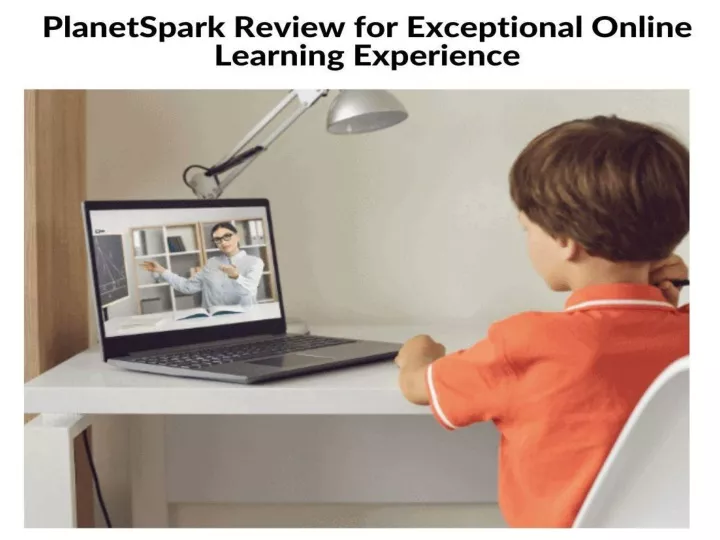 PPT - PlanetSpark Review - for Exceptional Online Learning Experience ...