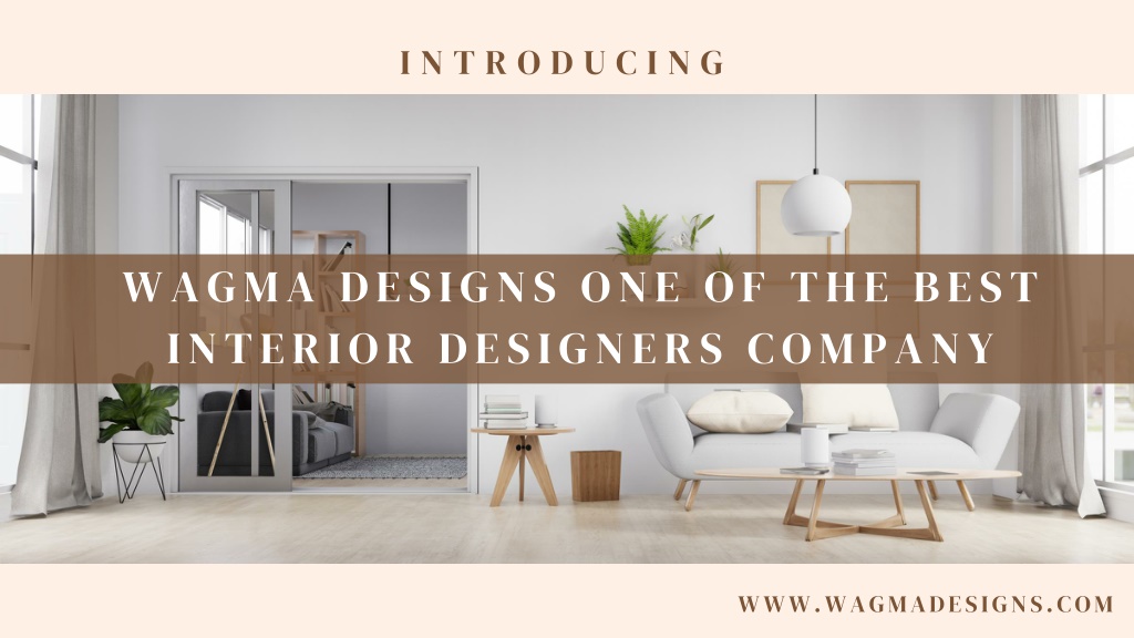 PPT - WAGMA DESIGNS ONE OF THE BEST INTERIOR DESIGNERS COMPANY ...