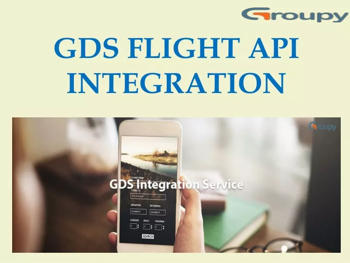 PPT - GDS Flight API Integration PowerPoint Presentation, free download - ID:11408792