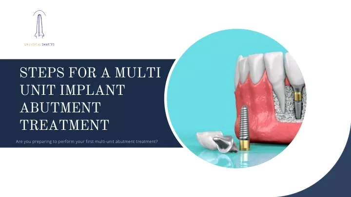 PPT - STEPS FOR A MULTI UNIT IMPLANT ABUTMENT TREATMENT PowerPoint ...