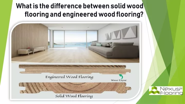 PPT - What is the difference between solid wood flooring and engineered wood flooring PowerPoint ...