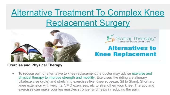 PPT - Alternative Treatment To Complex Knee Replacement Surgery ...