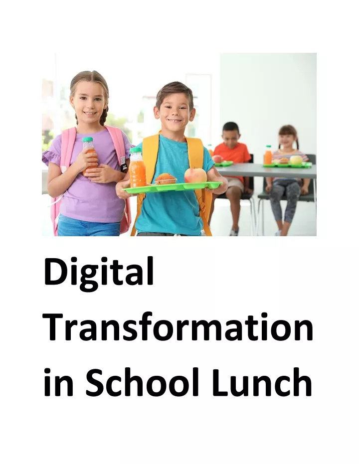 PPT - Digital Transformation in School Lunch PowerPoint Presentation ...