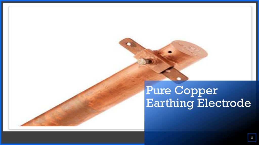 PPT - Pure Copper Earthing Electrode - Copper Bonded Chemical Earthing ...