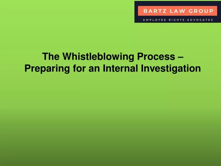 PPT - The Whistleblowing Process – Preparing for an Internal ...