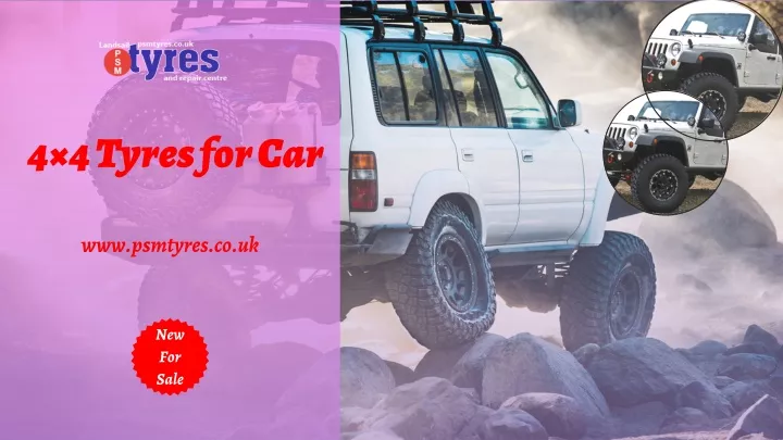 PPT - How to choose the best 4×4 tyres for a car - PSM Tyres PowerPoint ...