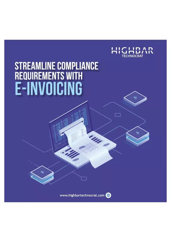 PPT - Streamline Compliance Requirements with E-Invoicing PowerPoint ...