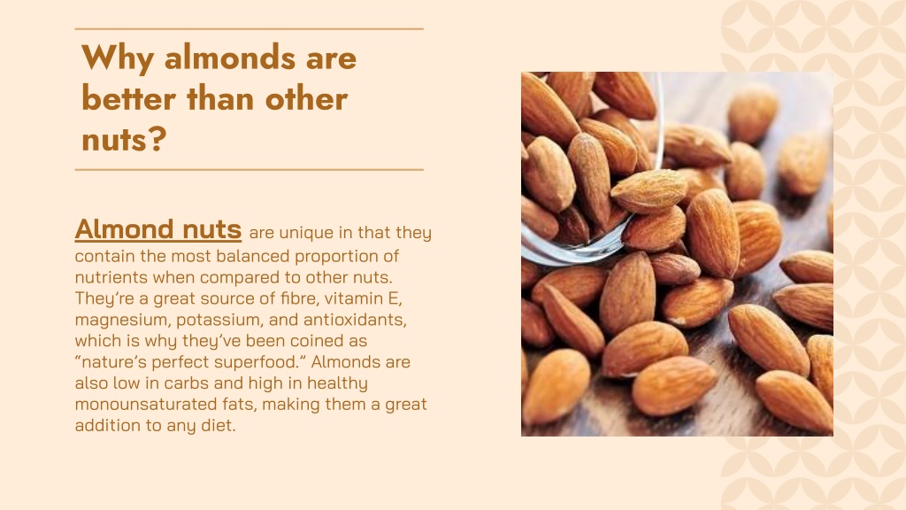 PPT - Almond Nuts: Nature’s Perfect Superfood PowerPoint Presentation - ID:11420111