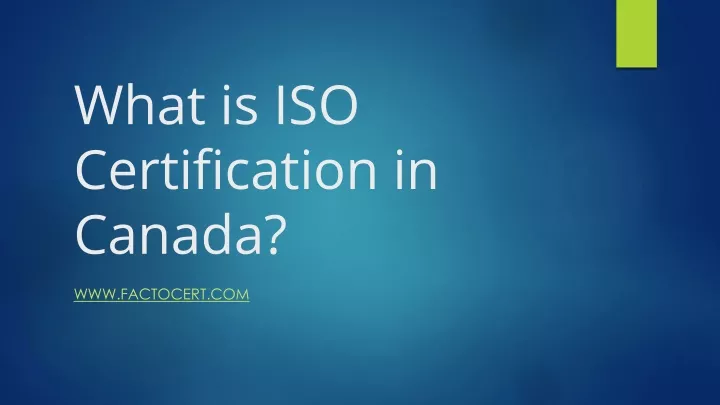 PPT - What is ISO Certification in Canada PowerPoint Presentation, free ...