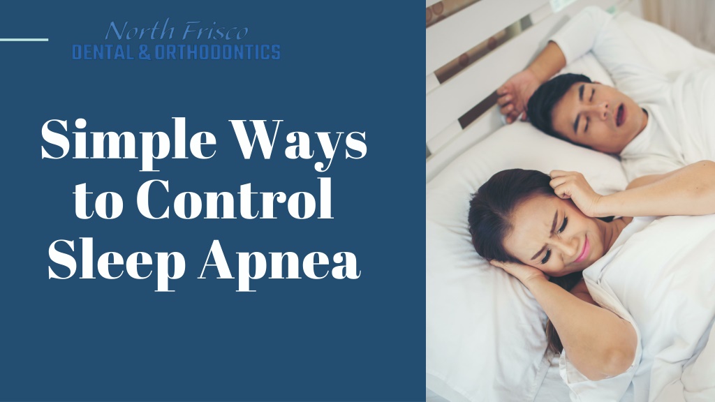 PPT - Simple Ways to Control Sleep Apnea PowerPoint Presentation, free ...