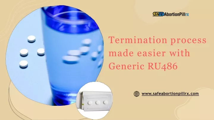 PPT - Termination process made easier with Generic RU486 PowerPoint ...
