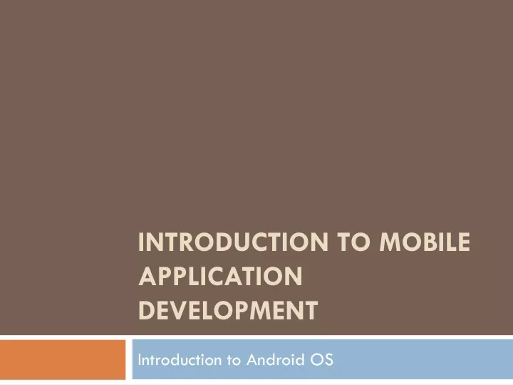 Ppt Android Lecture 1 Powerpoint Presentation Free Download Id