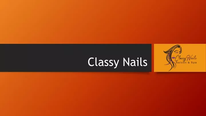 PPT - Classy Nails PowerPoint Presentation, free download - ID:11424439