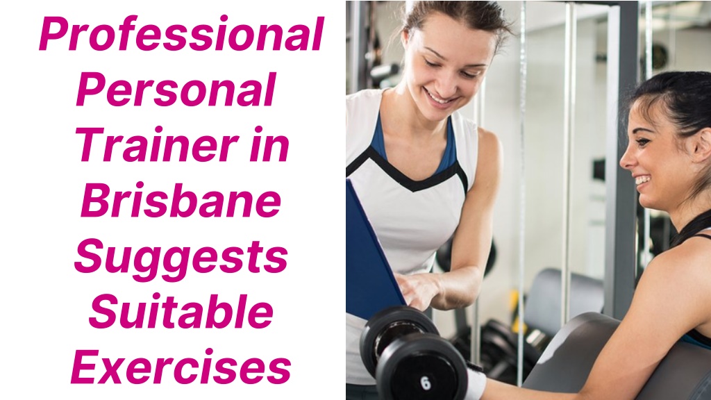 PPT - Best Personal & Small Group Fitness Trainer in Brisbane ...