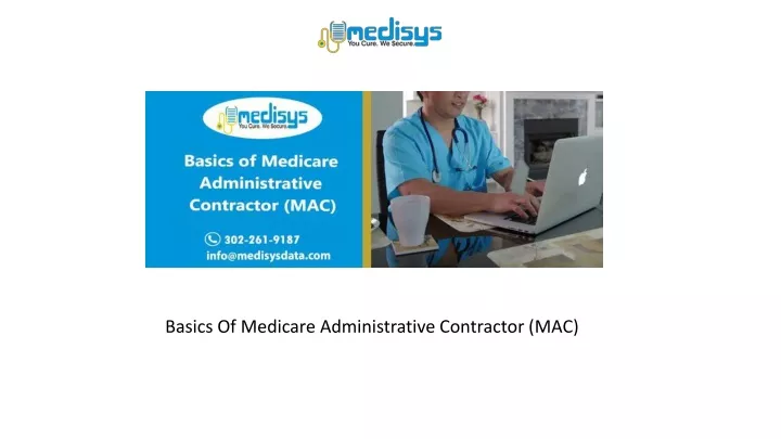 PPT - Basics Of Medicare Administrative Contractor (MAC) PowerPoint ...