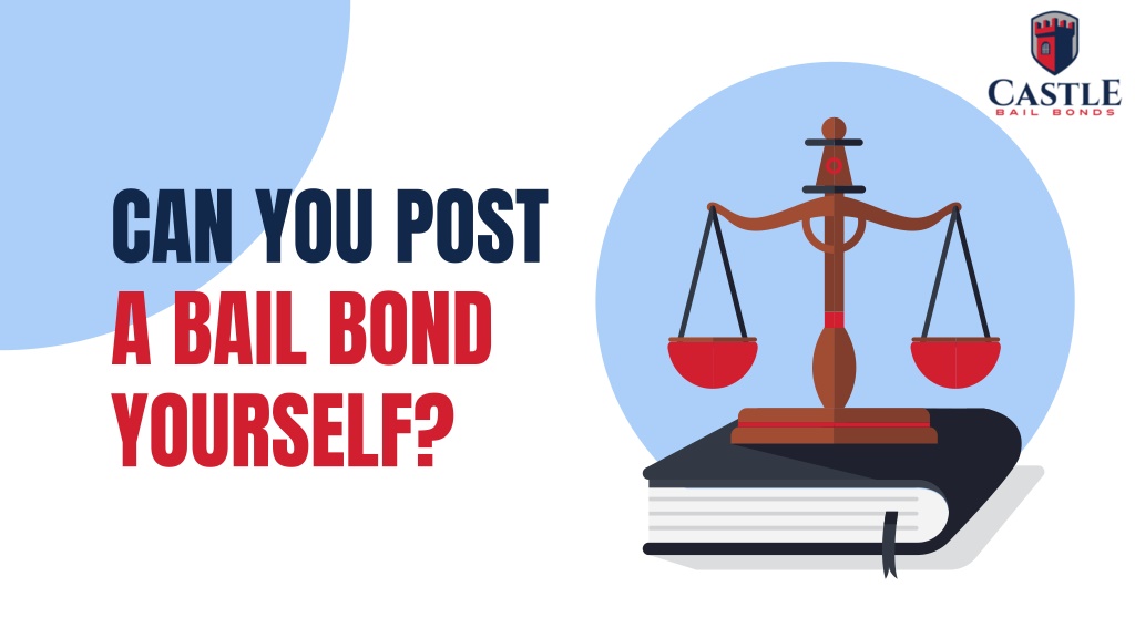 PPT - Castle Bail Bonds - Can you post bail bond yourself PowerPoint ...