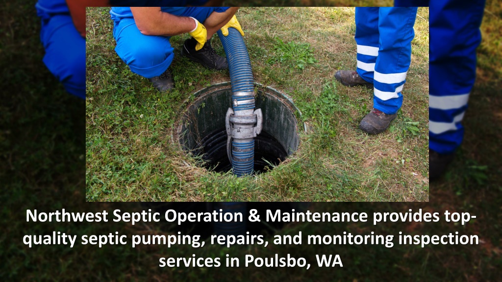 PPT - Septic Tank Cleaning and Pumping Services in Poulsbo, WA ...