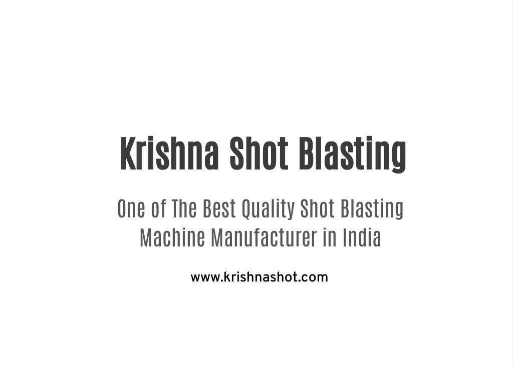 PPT - Shot Blasting Machine Manufacturer PowerPoint Presentation, free ...