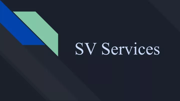 PPT - SV Services PowerPoint Presentation, free download - ID:11433644