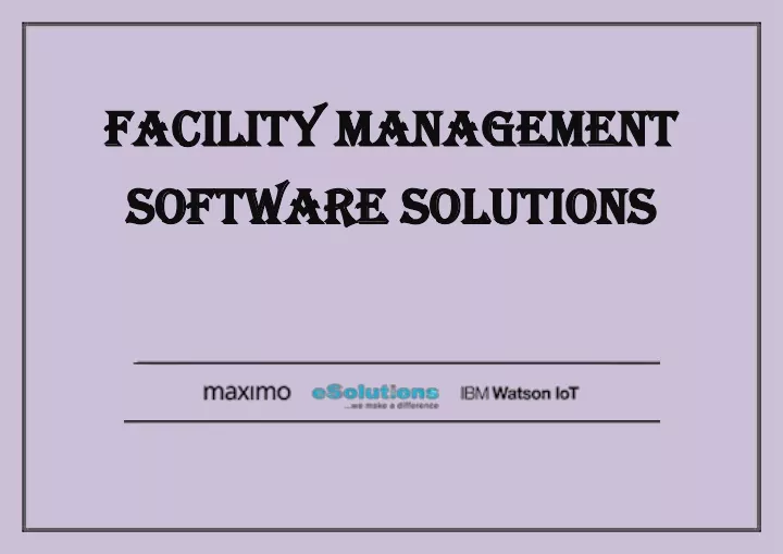 Ppt Facility Management Software Solutions Powerpoint Presentation 0855
