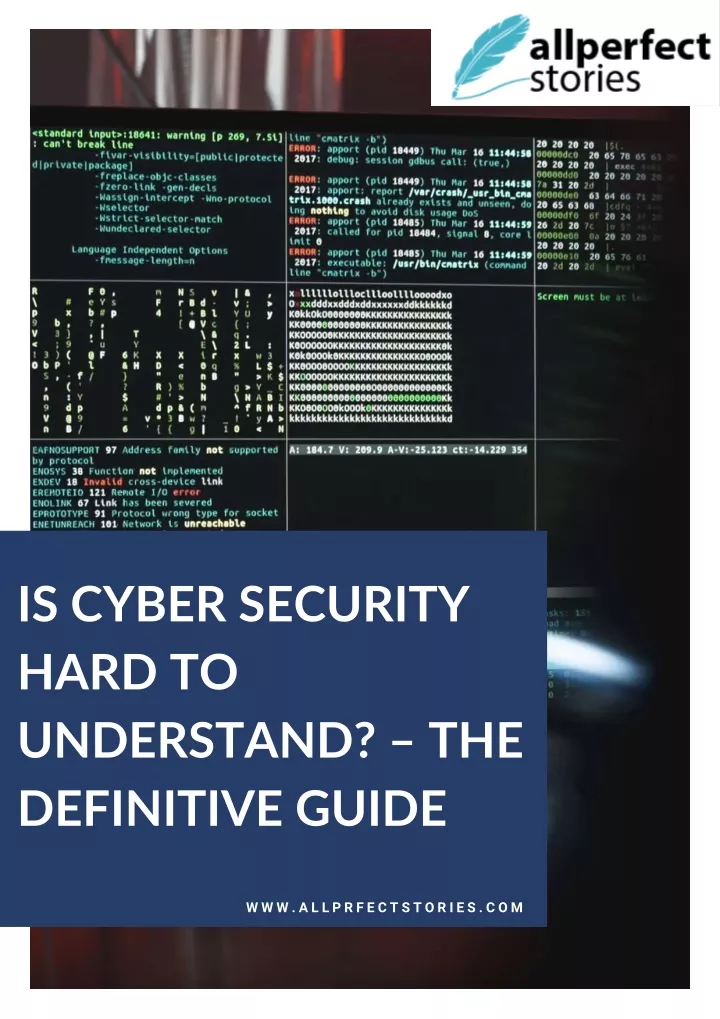 PPT - IS CYBER SECURITY HARD TO UNDERSTAND_ – THE DEFINITIVE GUIDE ...