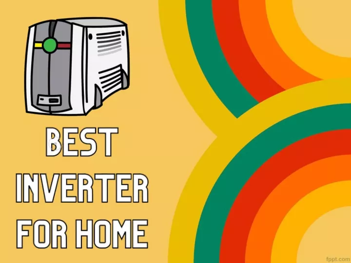 PPT - How to Choose the Best Inverter For Home? PowerPoint Presentation ...