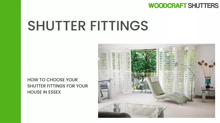 PPT - Special Shaped Shutters: How to choose your shutter fittings for your house PowerPoint ...