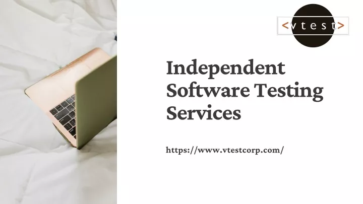 PPT - Independent Software Testing Services PowerPoint Presentation ...
