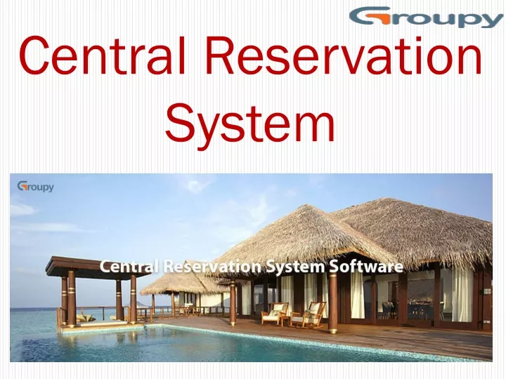 PPT - Central Reservation System PowerPoint Presentation, free download ...