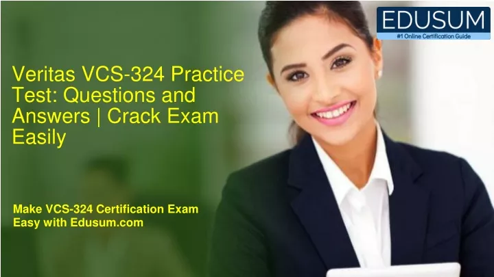 PPT - Veritas VCS-324 Practice Test: Questions and Answers | Crack Exam ...