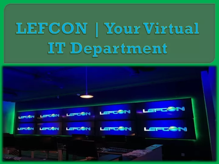 PPT - LEFCON Your Virtual IT Department PowerPoint Presentation, free ...