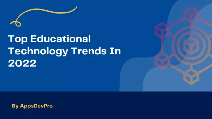 PPT - Top Educational Technology Trends In 2022 PowerPoint Presentation ...
