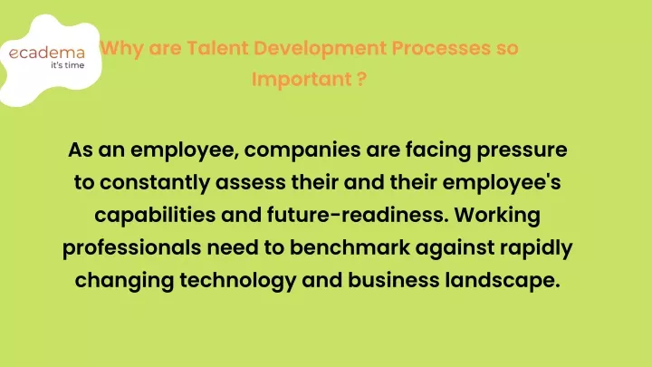 PPT - Why are Talent Development Processes so Important PowerPoint ...