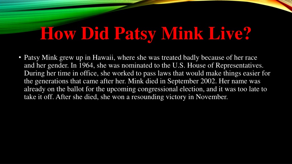 PPT - Patsy Mink Life, Family, Goal, Career & Death PowerPoint ...