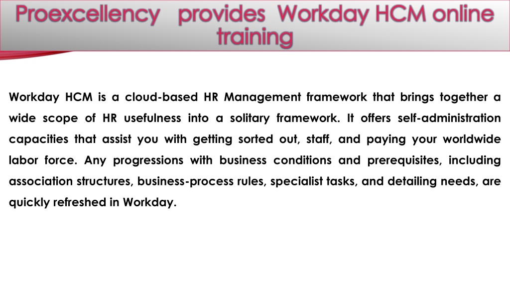 PPT - Proexcellency Provides Workday HCM Online Training. PowerPoint ...