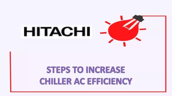PPT - Steps to Increase Chiller Efficiency PowerPoint Presentation ...