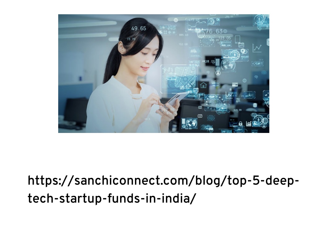 PPT - Top Deep tech Investors in India? - Sanchi Connect PowerPoint Presentation - ID:11455841